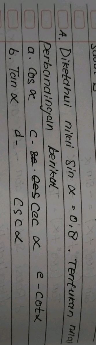 A. Diketahui nilai $sin = 0.8$. Tentukan | StudyX