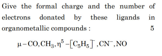 Give the formal charge and the number of | StudyX