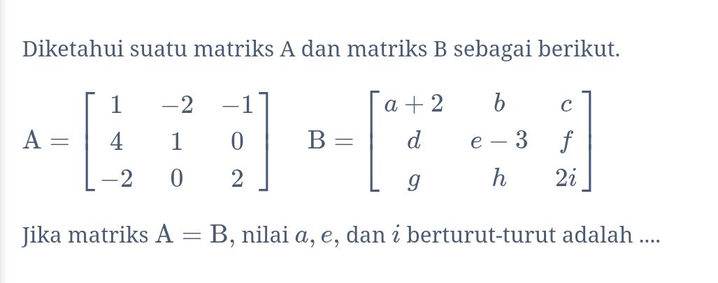 Diketahui suatu matriks A dan matriks B | StudyX
