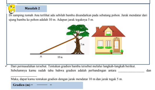 Di samping rumah Ana terlihat ada sebilah | StudyX
