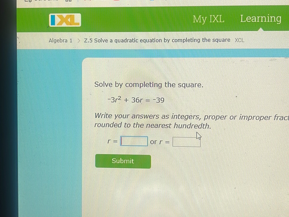 Solve by completing the square. $-3r^2 + | StudyX