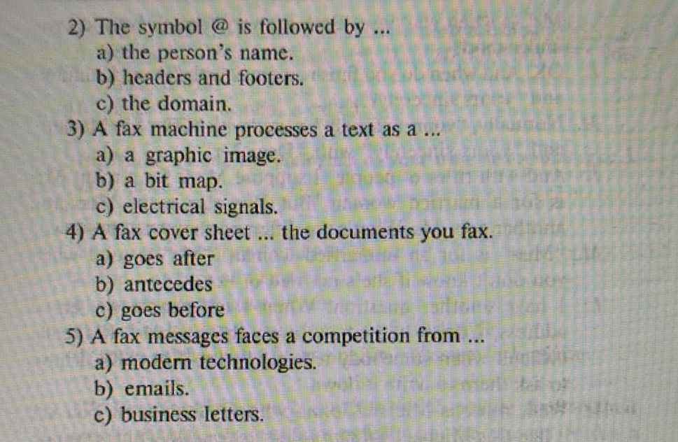 2) The symbol @ is followed by ... a) the | StudyX