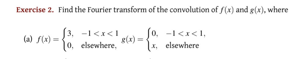 Exercise 2. Find the Fourier transform of | StudyX
