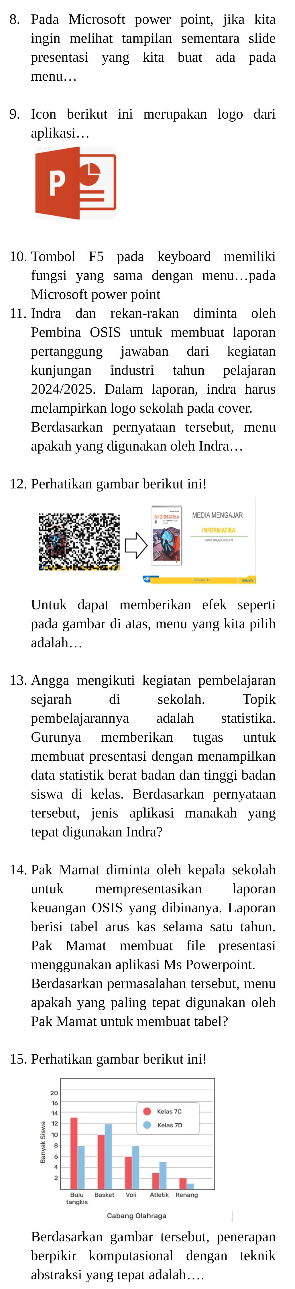 8. Pada Microsoft power point, jika kita | StudyX
