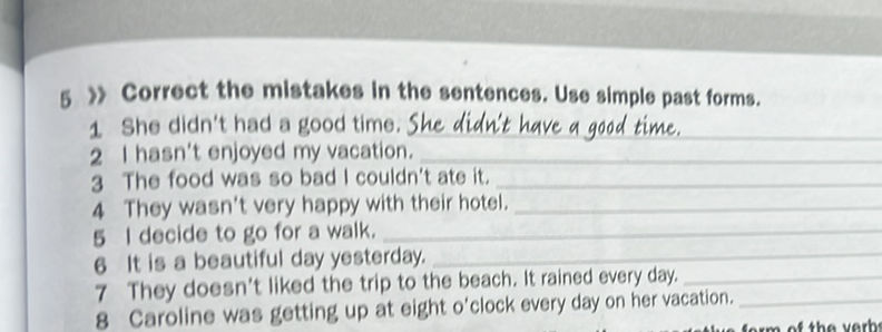 5 >> Correct the mistakes in the sentences. | StudyX