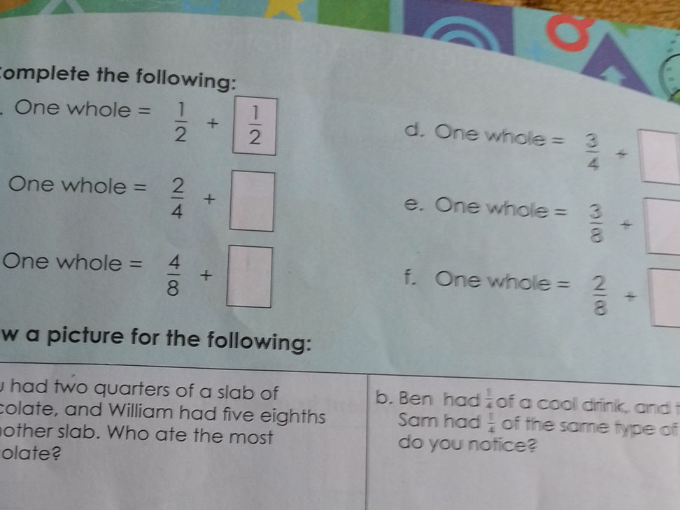 Complete the following: One whole = {1}{2} | StudyX