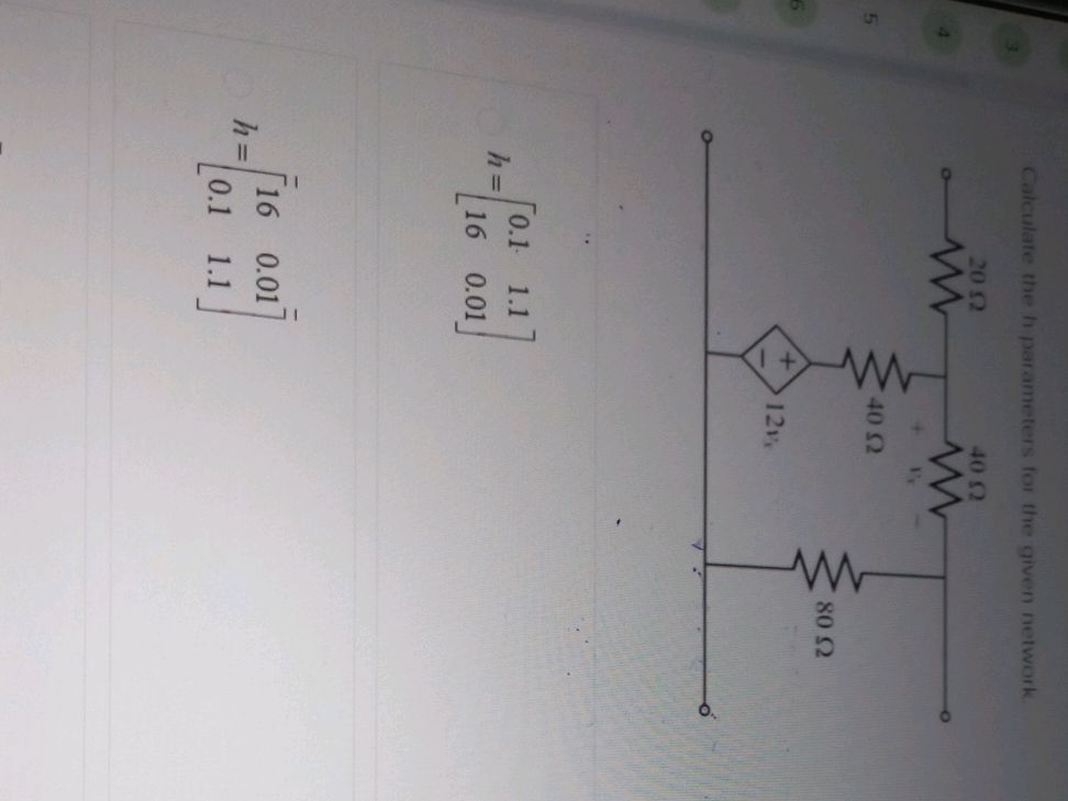 Calculate the h-parameters for the given | StudyX
