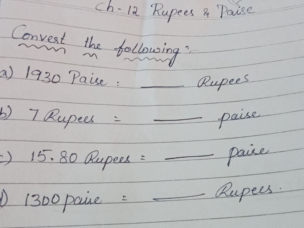Convert the following: a) 1930 Paise