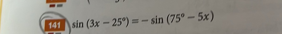 Solve trigonometric equation sin(3x - 25°) = | StudyX
