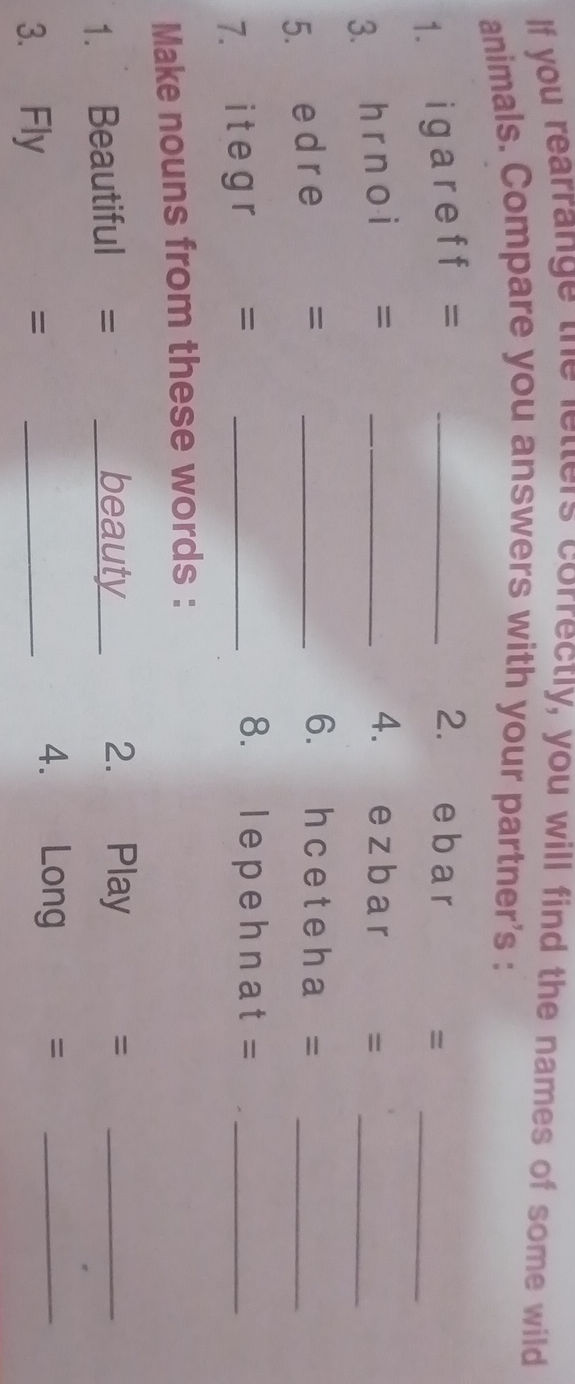 If you rearrange the letters correctly, you | StudyX