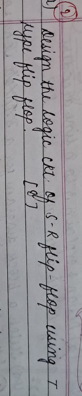 Design the logic ckt. of S-R flip flop using | StudyX