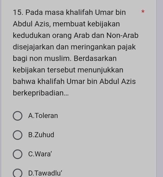 15. Pada masa khalifah Umar bin Abdul Azis, | StudyX