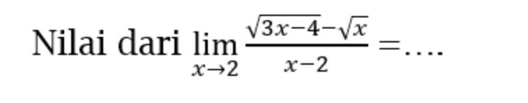 Nilai dari $_{x 2} { {3x-4} - {x}}{x-2} | StudyX