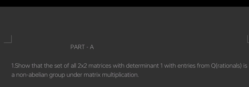 1. Show that the set of all 2x2 matrices | StudyX