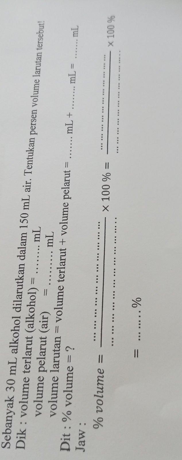 Sebanyak 30 mL alkohol dilarutkan dalam 150 | StudyX