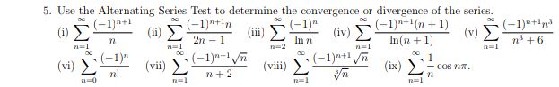 5. Use the Alternating Series Test to | StudyX