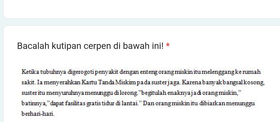Bacalah kutipan cerpen di bawah ini! * | StudyX