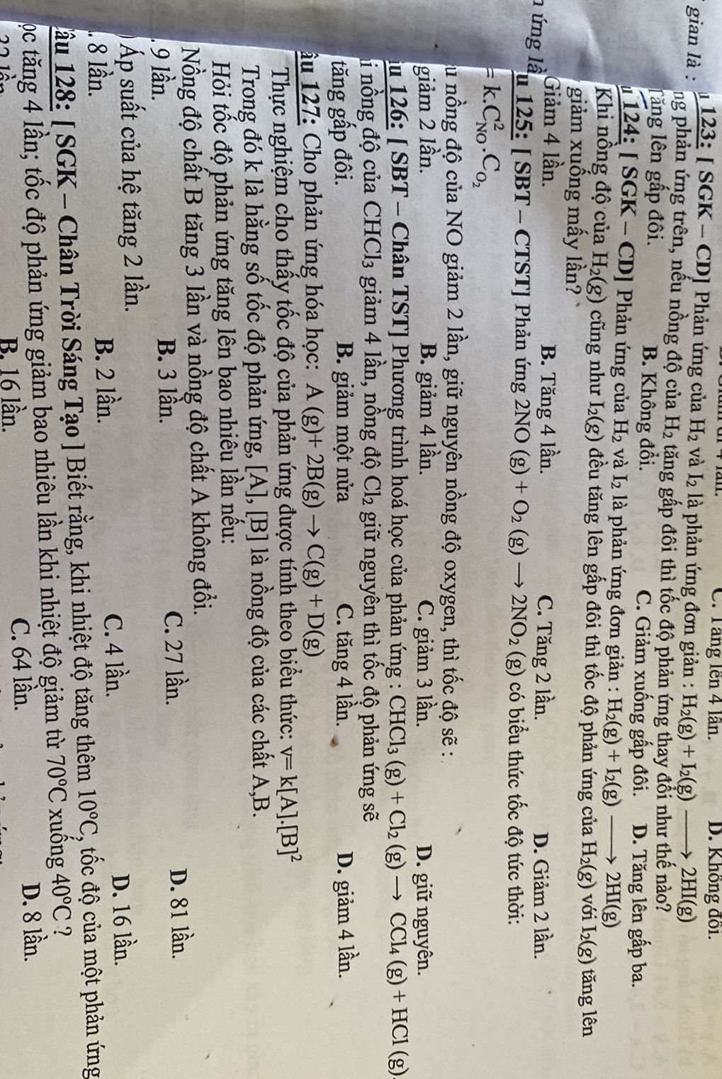 123: [ SGK - CD] Phản ứng của H2 và I2 là | StudyX