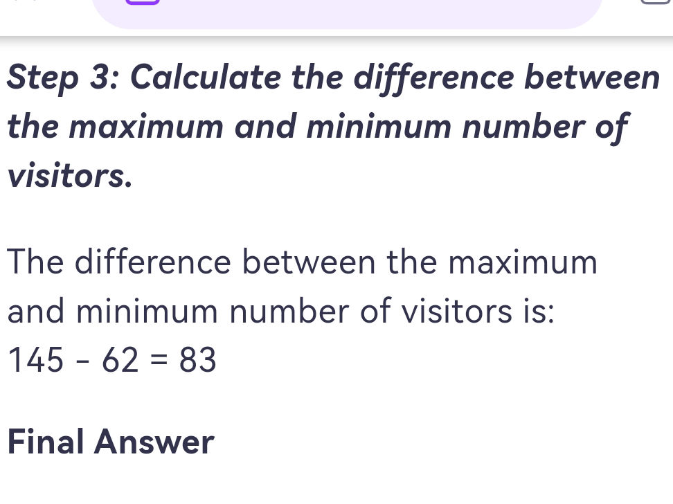 Step 3: Calculate the difference between the | StudyX