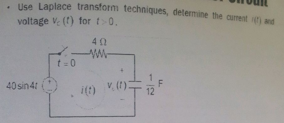 Use Laplace transform techniques, determine | StudyX