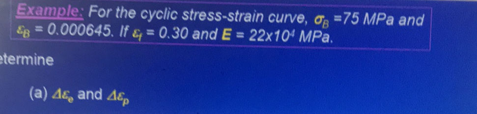 Example: For the cyclic stress-strain curve, | StudyX