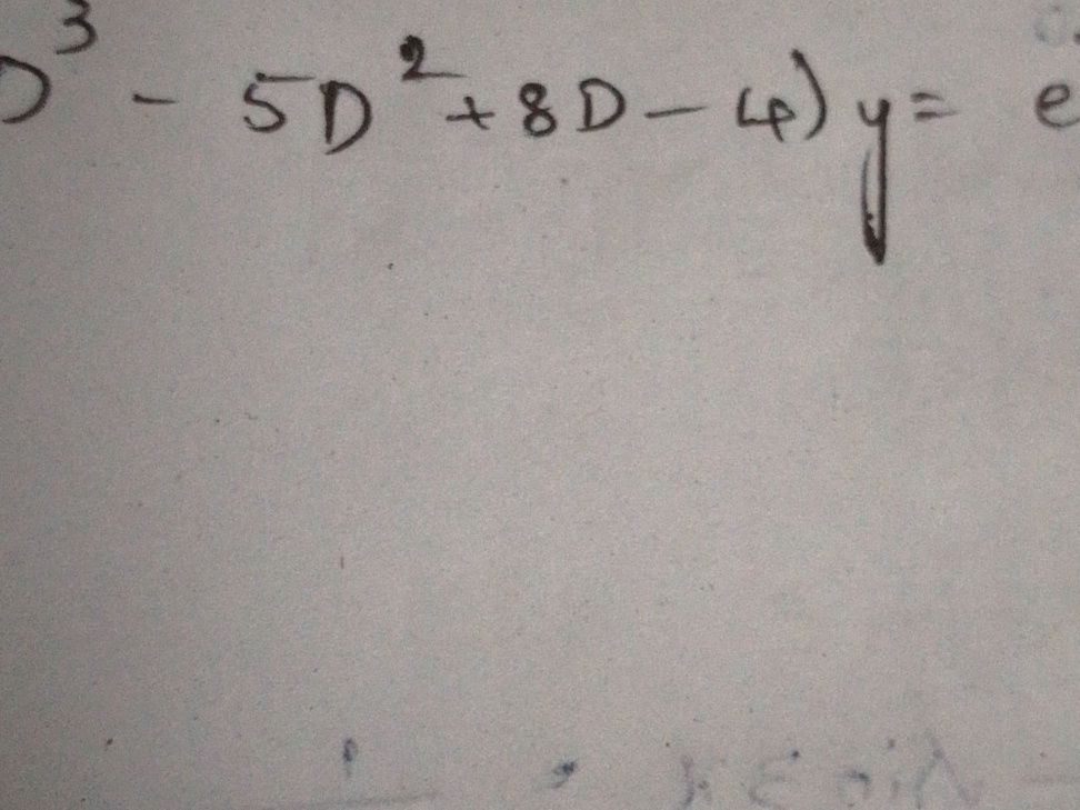 Solving Differential Equation (D^3 - 5D^2 + | StudyX