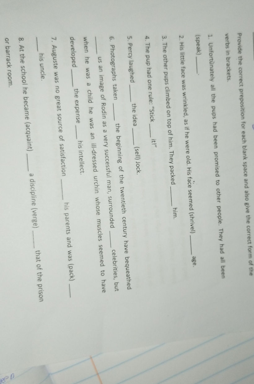 Provide the correct preposition for each | StudyX