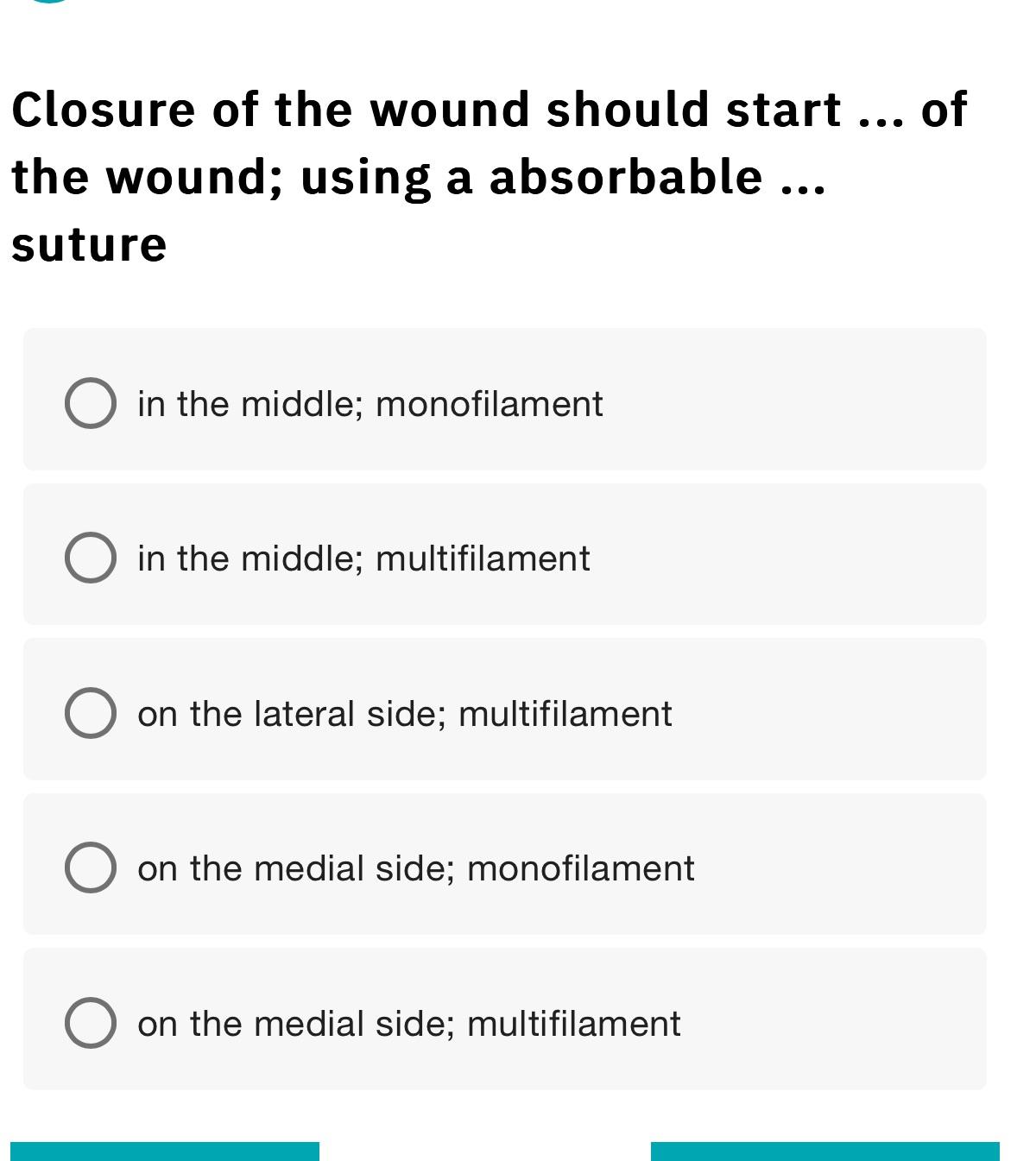 Closure of the wound should start ... of the | StudyX