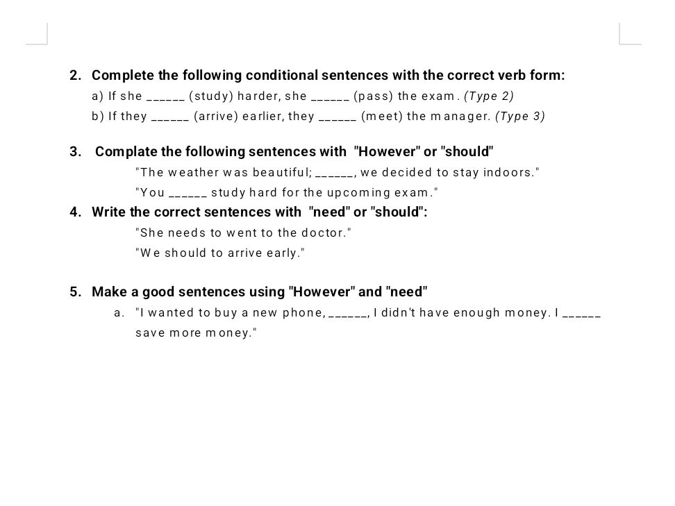 2. Complete the following conditional | StudyX