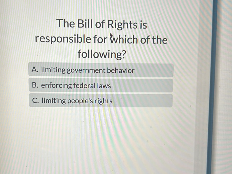 The Bill of Rights is responsible for which | StudyX