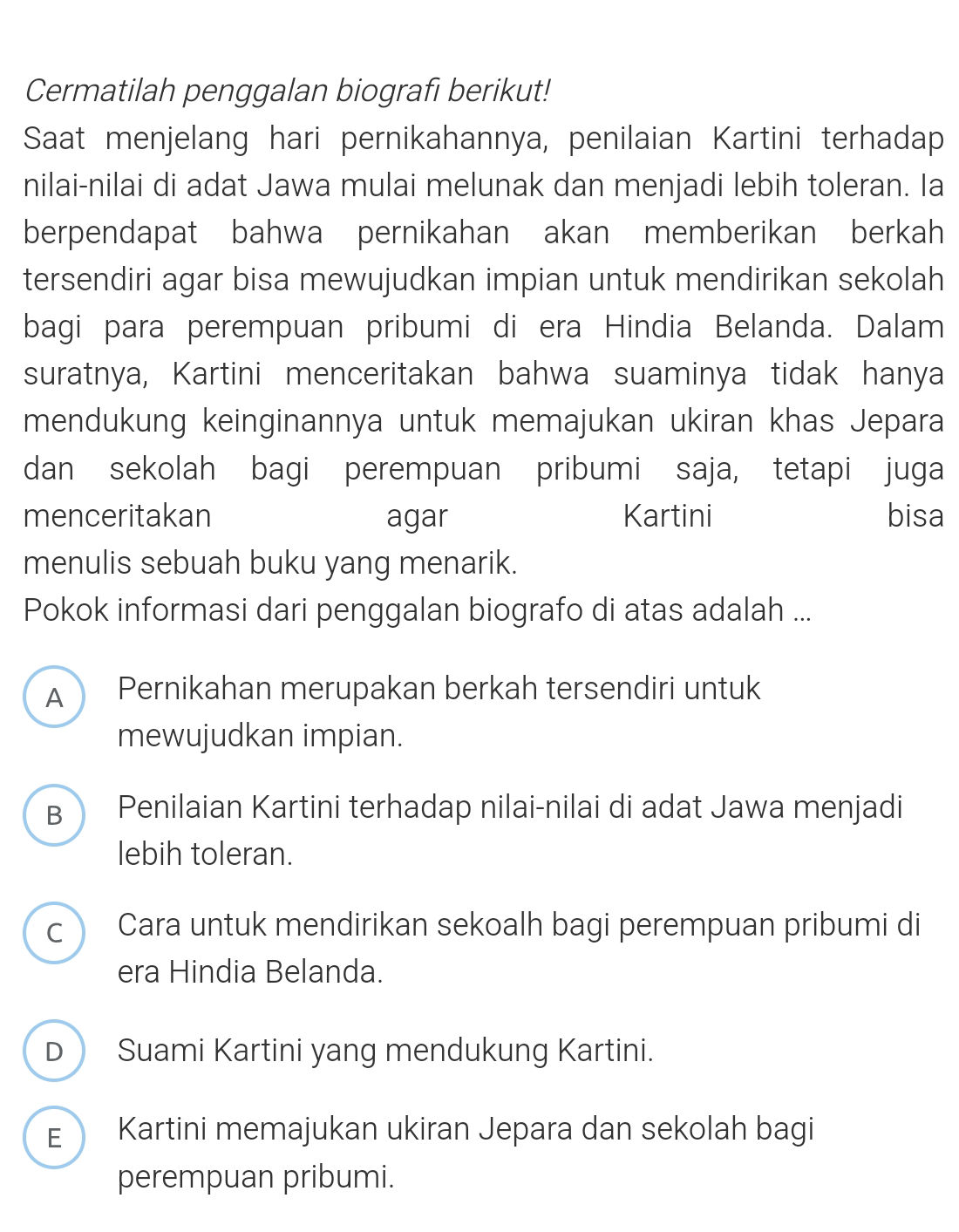 Cermatilah penggalan biografi berikut! Saat | StudyX