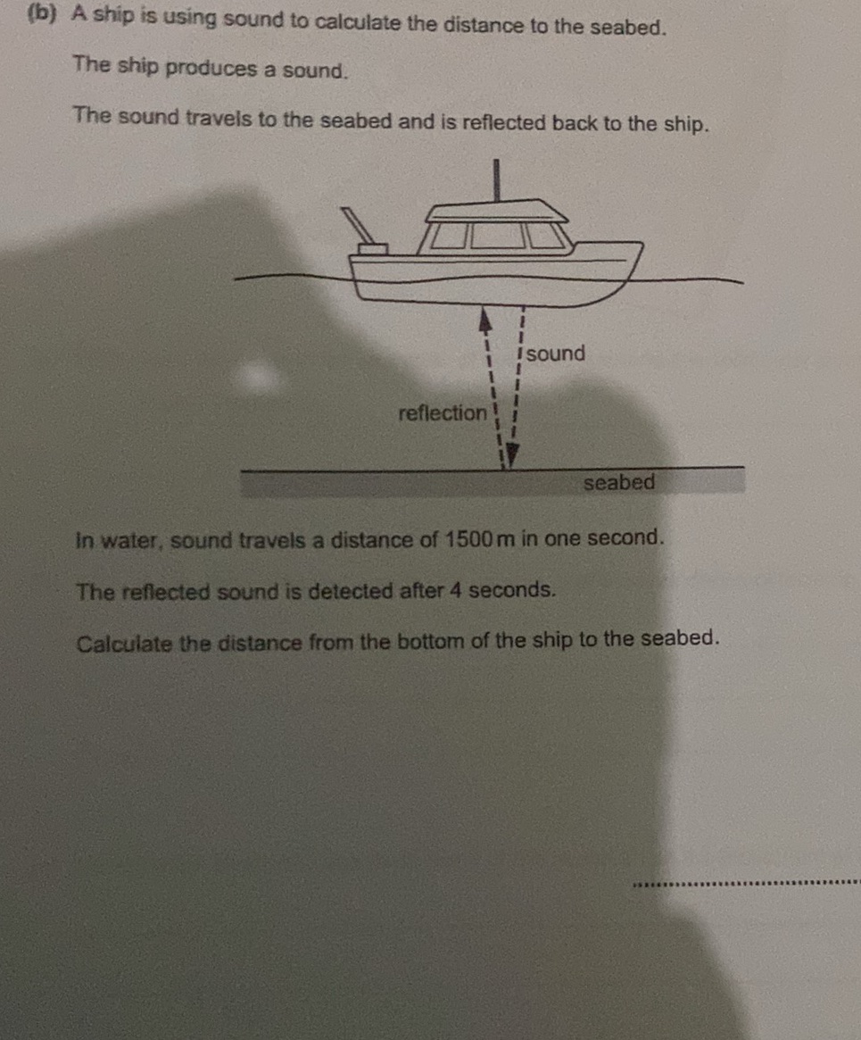 (b) A ship is using sound to calculate the | StudyX