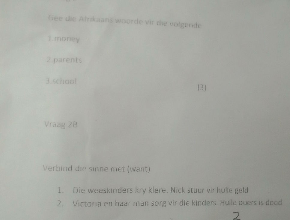 Gee die Afrikaans woorde vir die volgende | StudyX