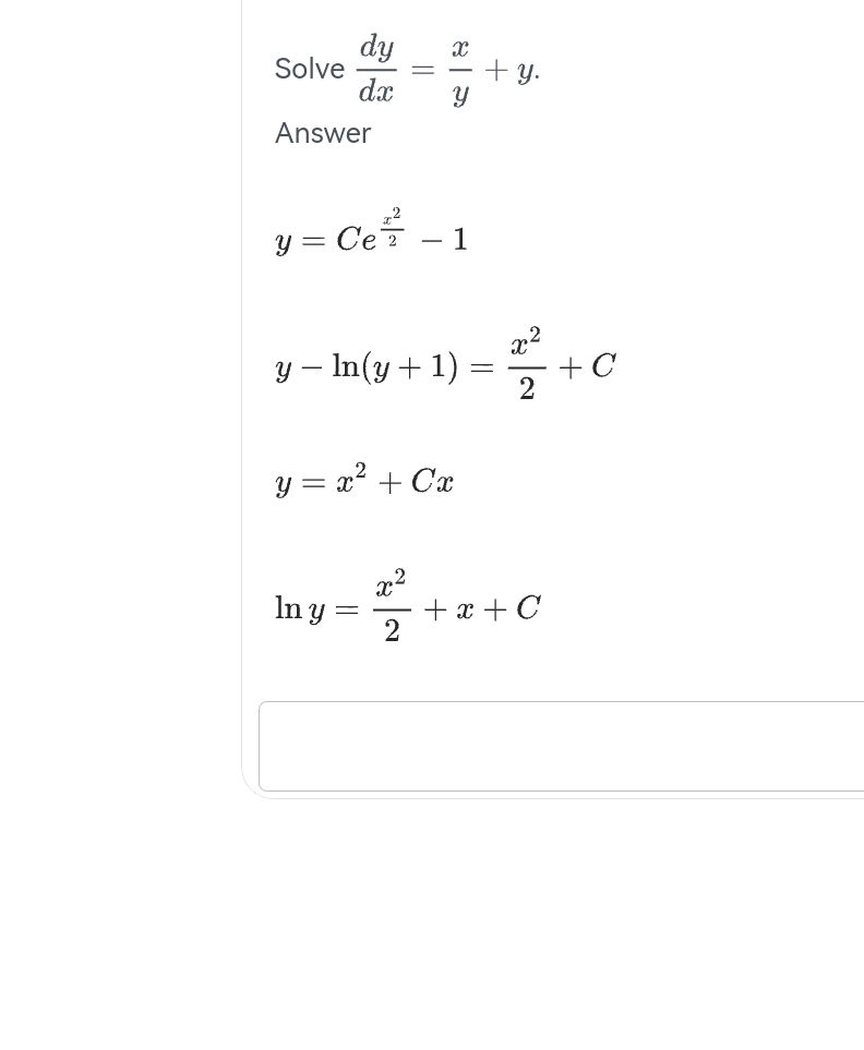 Solve $ {dy}{dx} = {x}{y} + y$. Answer $y | StudyX
