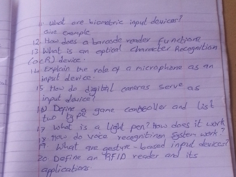 11. What are biometric input devices? Give | StudyX