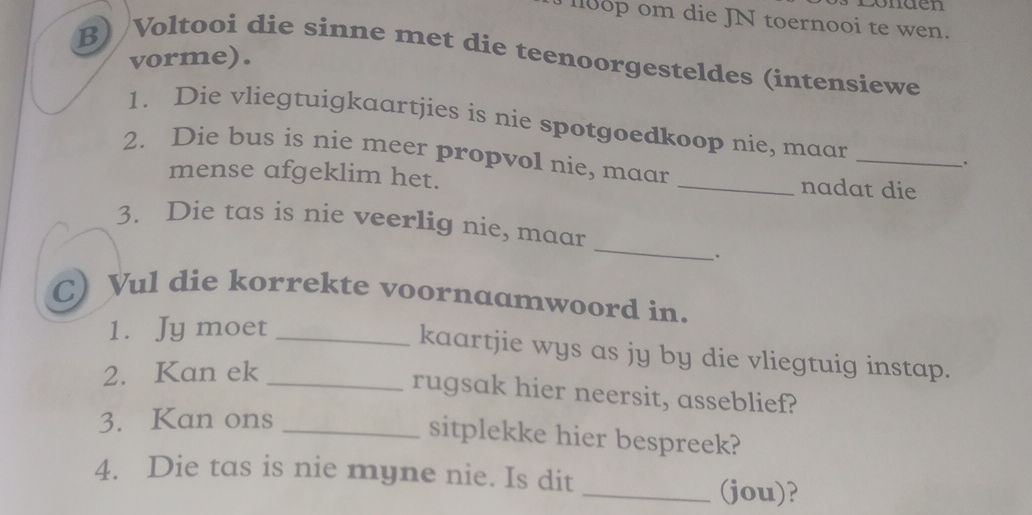 B Voltooi die sinne met die teenoorgesteldes | StudyX