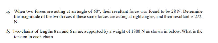 a) When two forces are acting at an angle of | StudyX