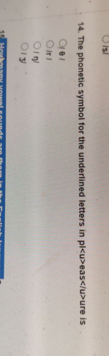14. The phonetic symbol for the underlined | StudyX