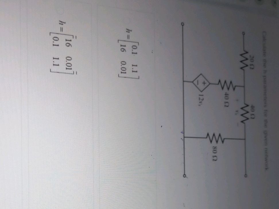 Calculate the h parameters for the given | StudyX