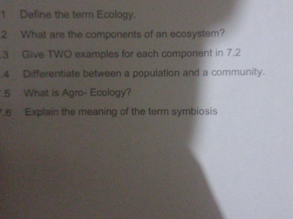 1 Define the term Ecology. 2 What are the | StudyX
