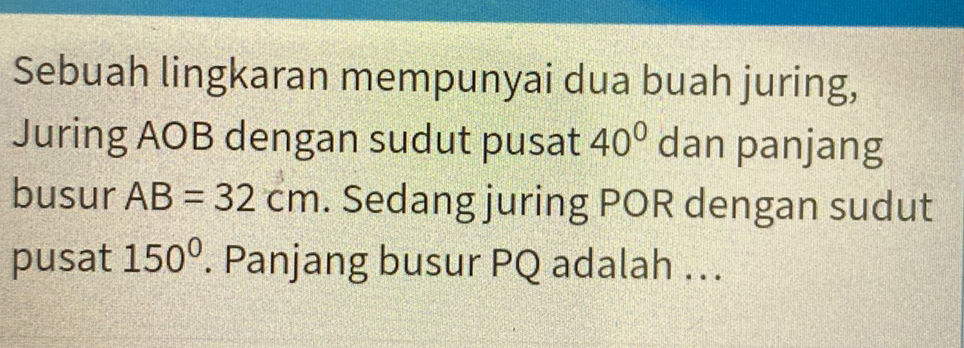 Sebuah lingkaran mempunyai dua buah juring, | StudyX