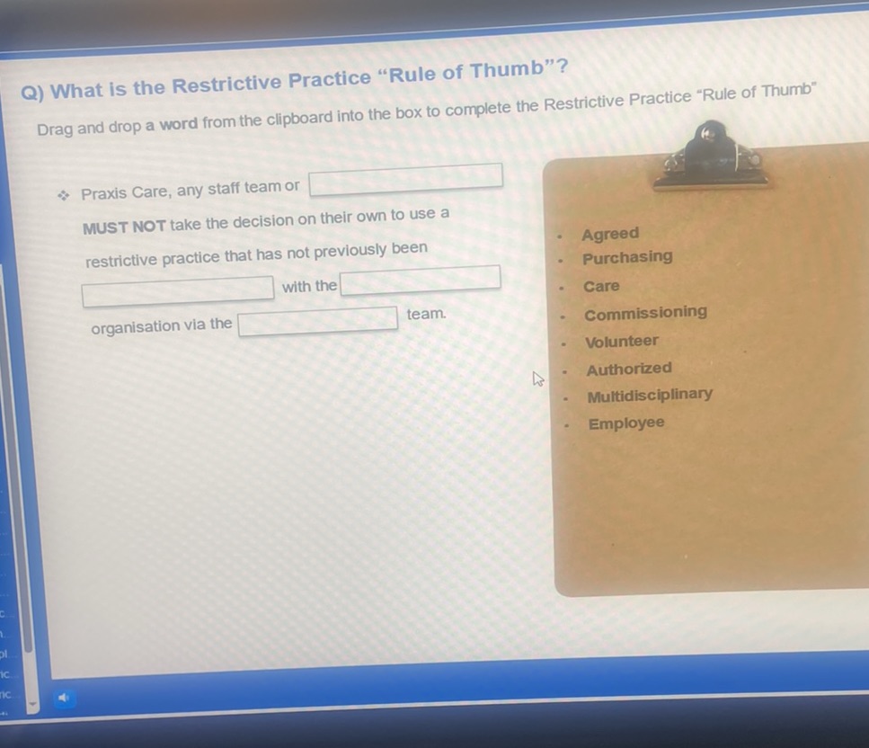Q) What is the Restrictive Practice "Rule of | StudyX