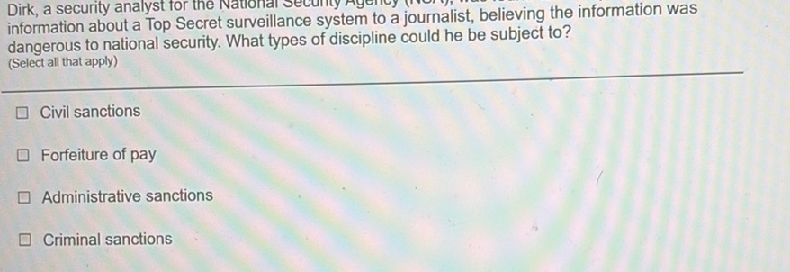 Dirk, a security analyst for the National | StudyX