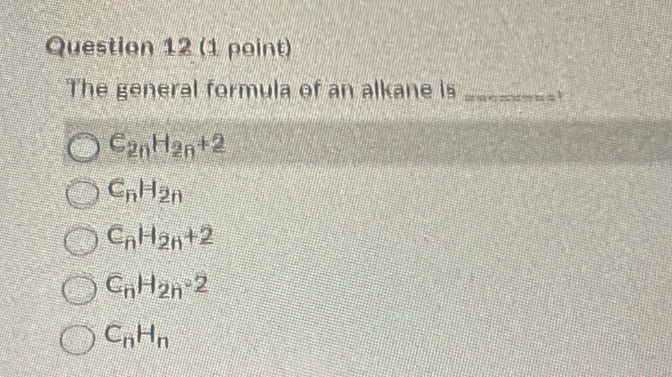 Question 12 (1 point) The general formula | StudyX