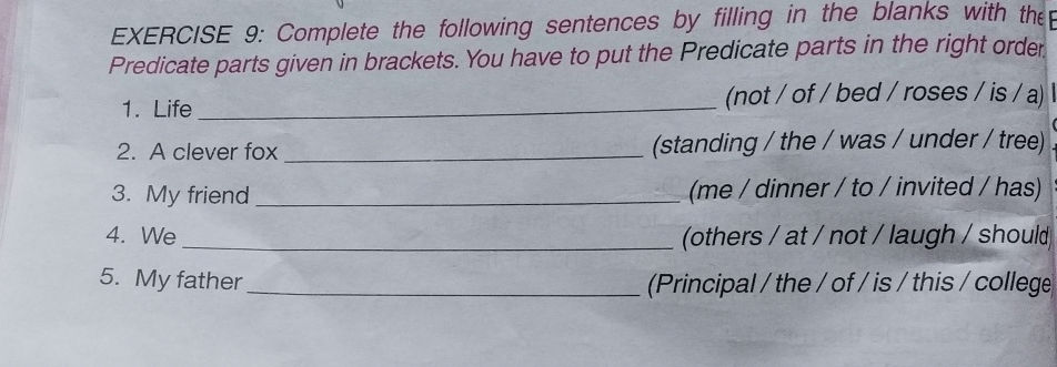 EXERCISE 9: Complete the following sentences | StudyX