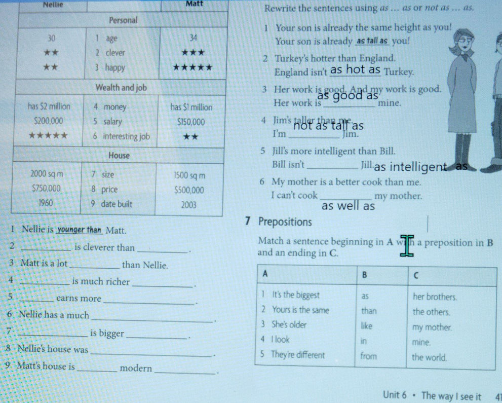Rewrite the sentences using *as ... as* or | StudyX
