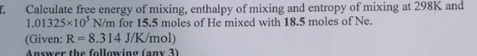 Calculate free energy of mixing, enthalpy of | StudyX
