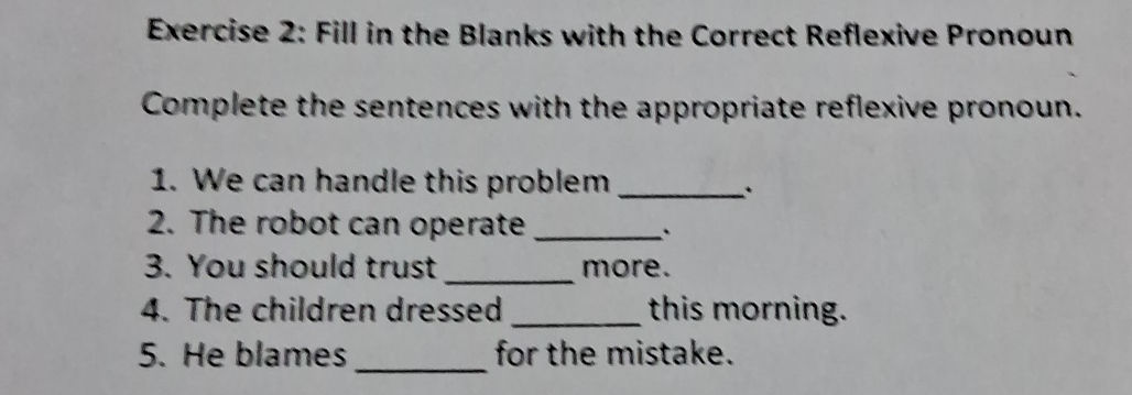 Exercise 2: Fill in the Blanks with the | StudyX