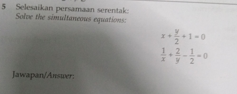 5 Selesaikan persamaan serentak: Solve the | StudyX