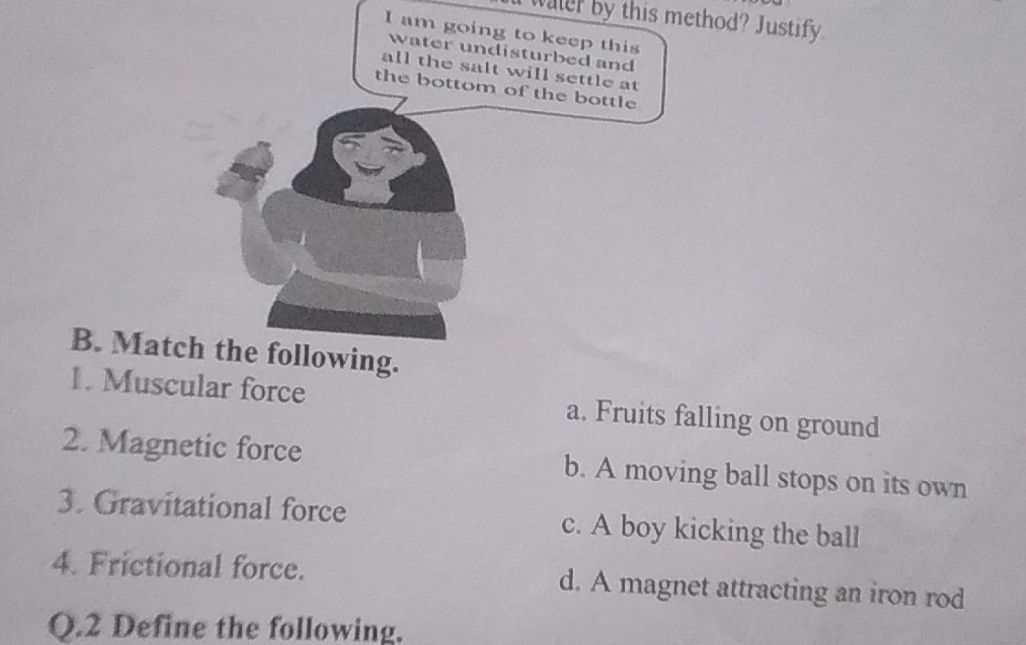 B. Match the following. 1. Muscular force 2. | StudyX